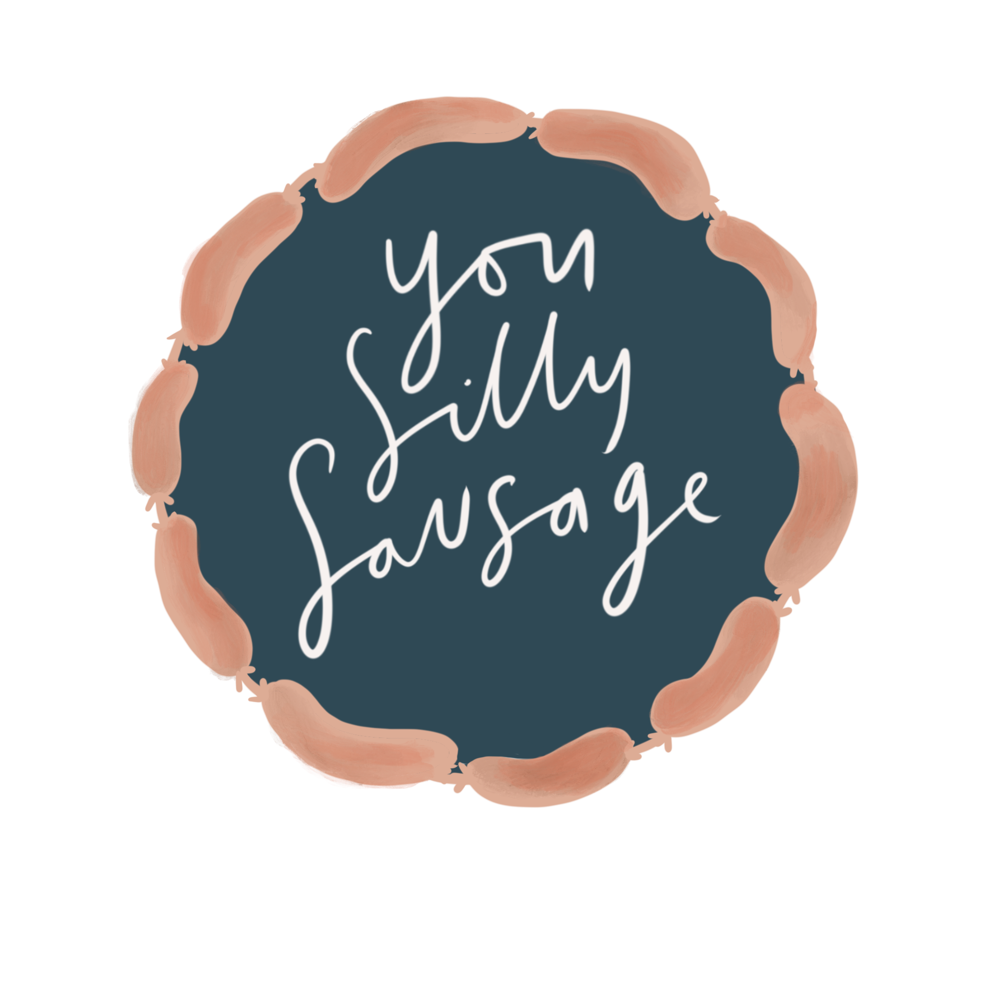 Sausage of the Month Club – You Silly Sausage